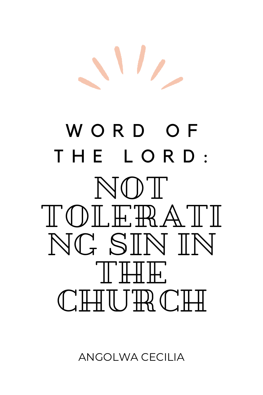 Not Tolerating Sin in the Church – Angolwa cecilia